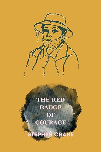 The Red Badge of Courage by stephen crane by Stephen Crane | Goodreads