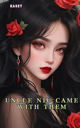 Uncle Niu came with them by kasey | Goodreads