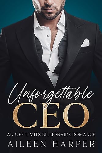 Unforgettable CEO by Aileen Harper | Goodreads