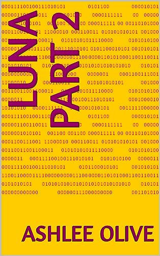 LUNA PART 2 by ASHLEE OLIVE | Goodreads