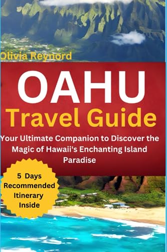 Oahu Travel Guide: Your Ultimate Companion to Discover the Magic of ...