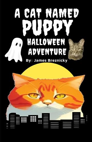 A Cat Named Puppy Halloween Adventure: A Playful and Heartwarming ...