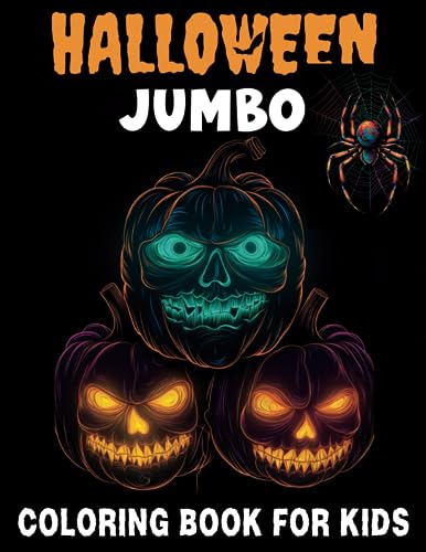 Halloween Jumbo Coloring Book for Kids: Colorful Frights and Delights ...