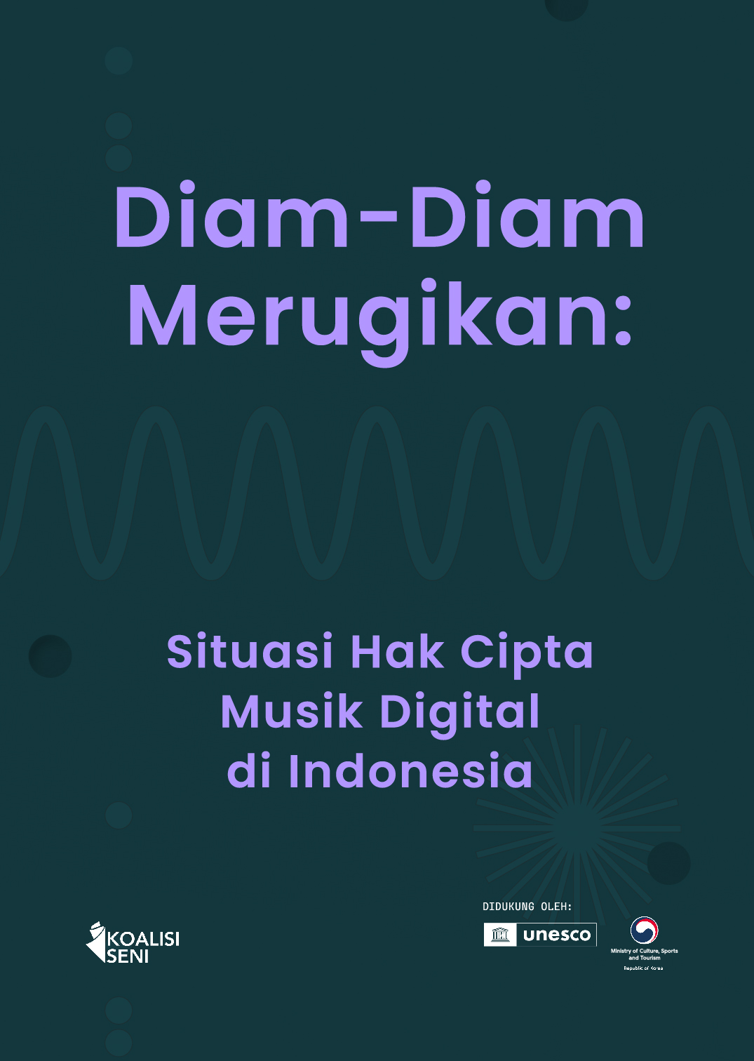 Diam-Diam Merugikan: Situasi Hak Cipta Musik Digital di Indonesia by ...