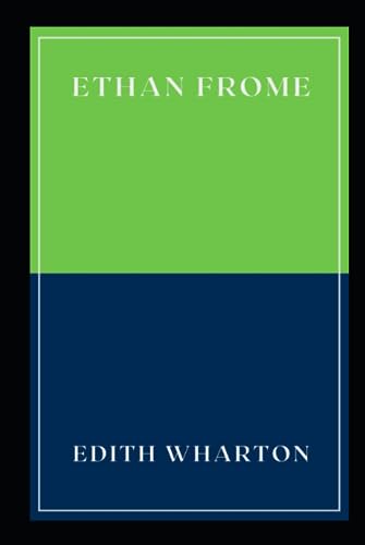 Ethan Frome: Annotated Novel by Edith Wharton | Goodreads