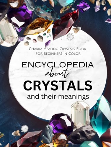 Encyclopedia About Crystals and Their Meanings | Chakra Healing ...