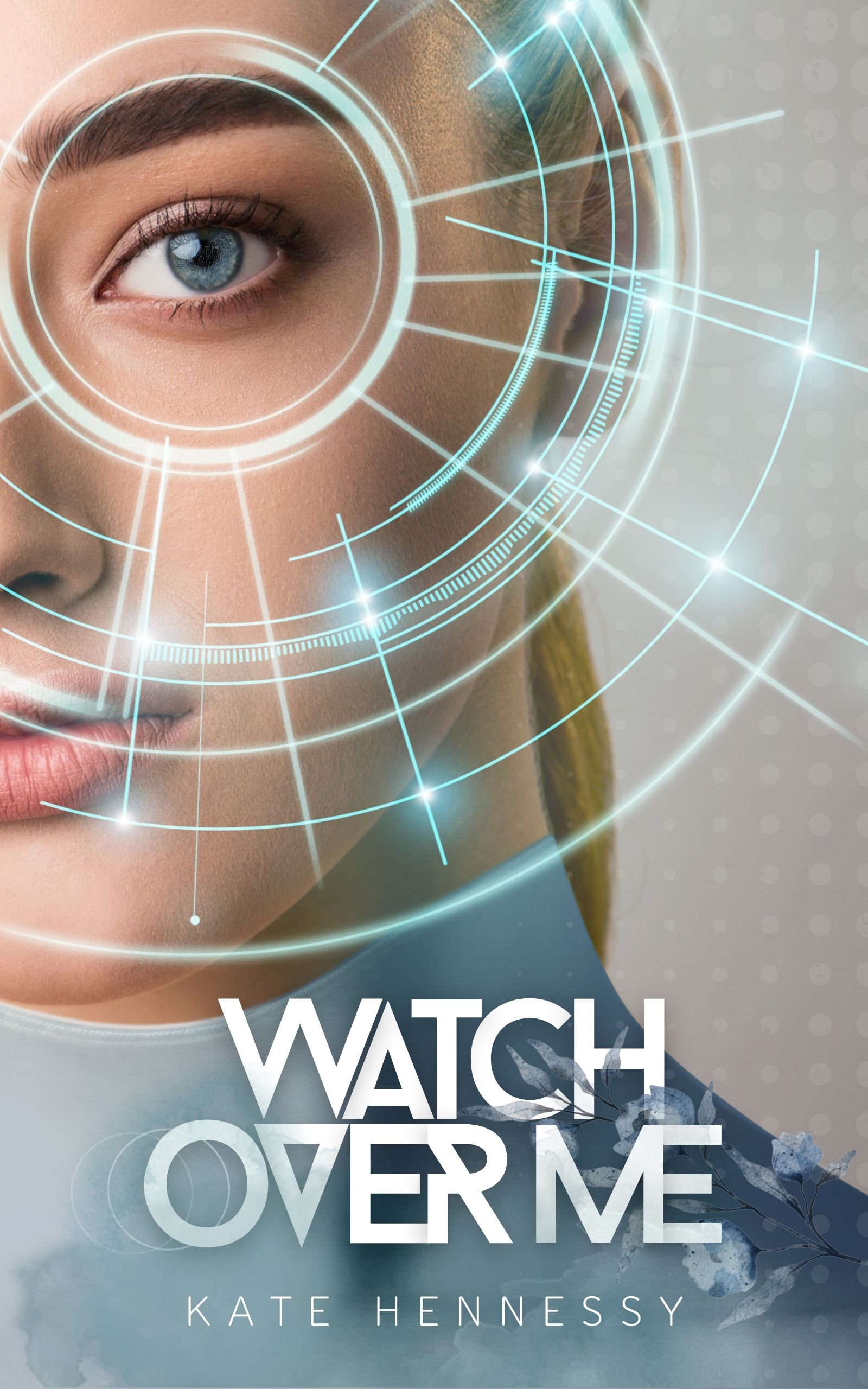 Watch Over Me by Kate Hennessy | Goodreads