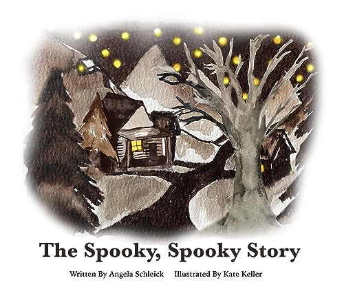 The Spooky Spooky Story by Angela Schleick | Goodreads