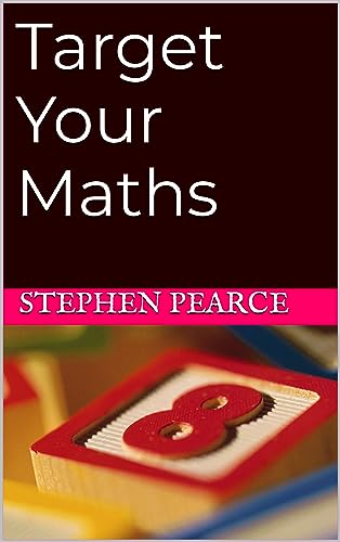 Target Your Maths by Stephen Pearce | Goodreads
