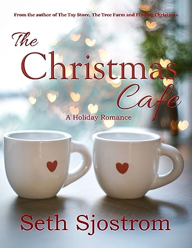 The Christmas Cafe by Seth Sjostrom | Goodreads