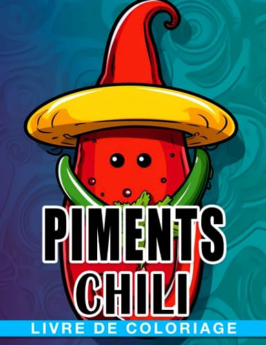 Livre de coloriage des piments chili: Fabuleuses pages de coloriage ...