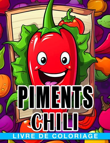 Livre de coloriage des piments chili: Fabuleuses pages de coloriage ...