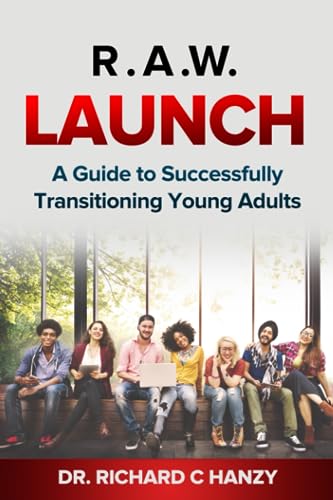 Launch – A Guide to Successfully Transitioning Young Adults by Richard ...