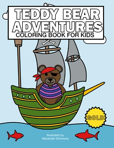 Teddy Bear Adventures Coloring Book. A fun filled imaginative journey ...
