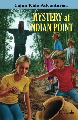 Cajun Kids Adventures- Volume One: Mystery at Indian Point by C.P ...
