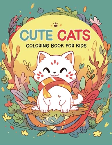 Cute Cats Coloring Book For Kids: 51 BIG, SIMPLE AND FUN DESIGNS Cute ...