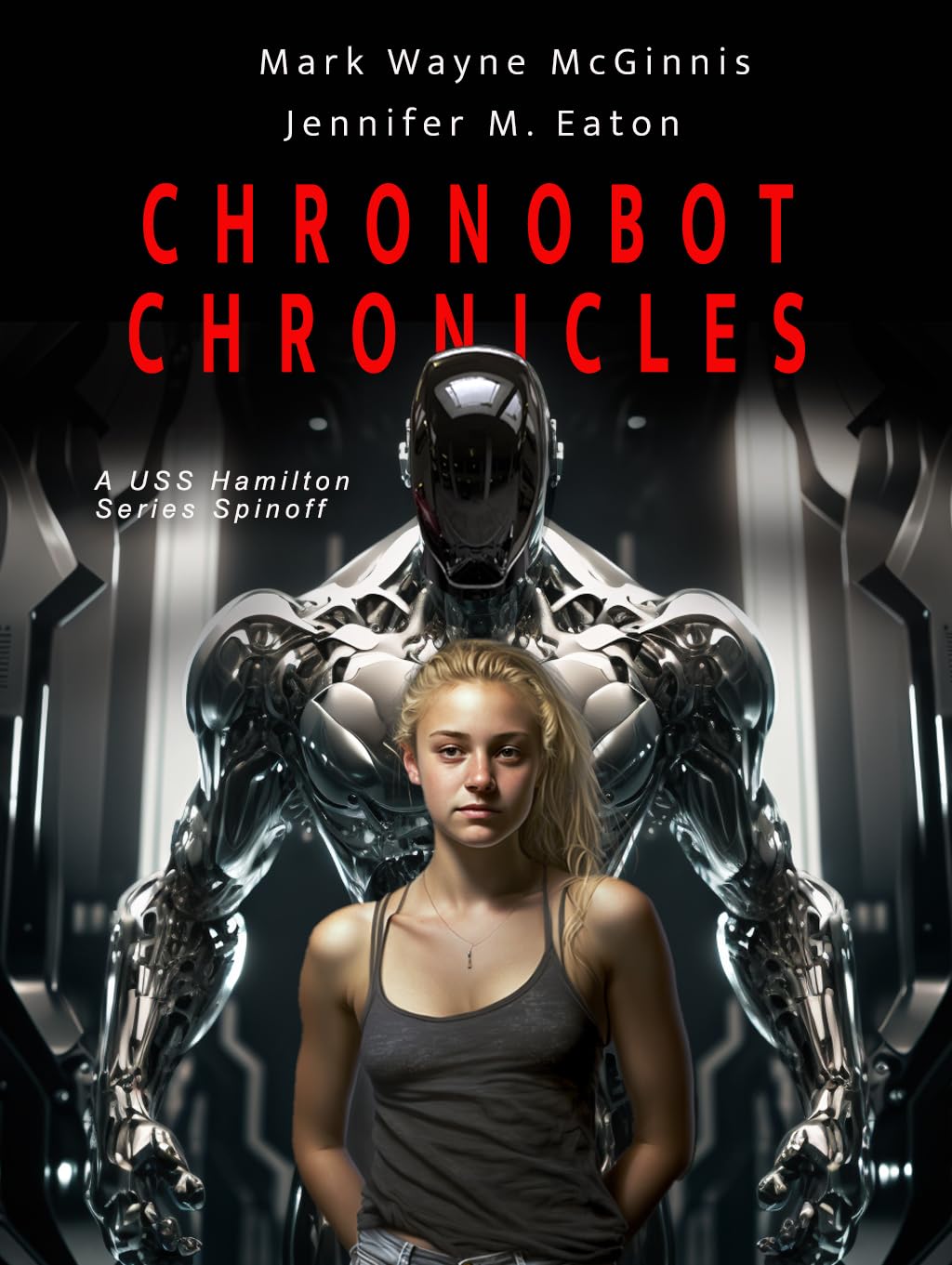 ChronoBot Chronicles (USS Hamilton) by Mark Wayne McGinnis | Goodreads