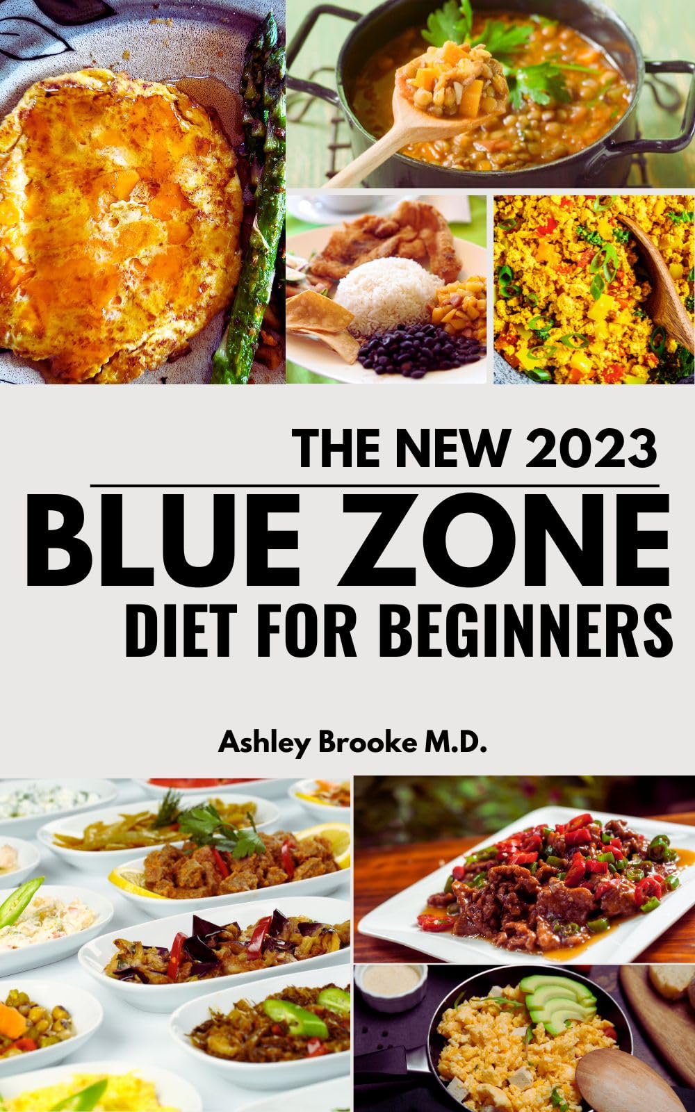 THE ULTIMATE BLUE ZONE DIET GUIDE FOR BEGINNERS: Over 100 tasty ...