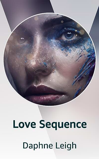 Love Sequence by Daphne Leigh | Goodreads