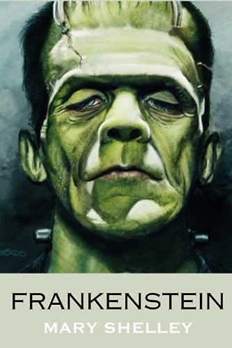 FRANKENSTEIN: Gothic classical stroy By Mary Shelley by Mary ...