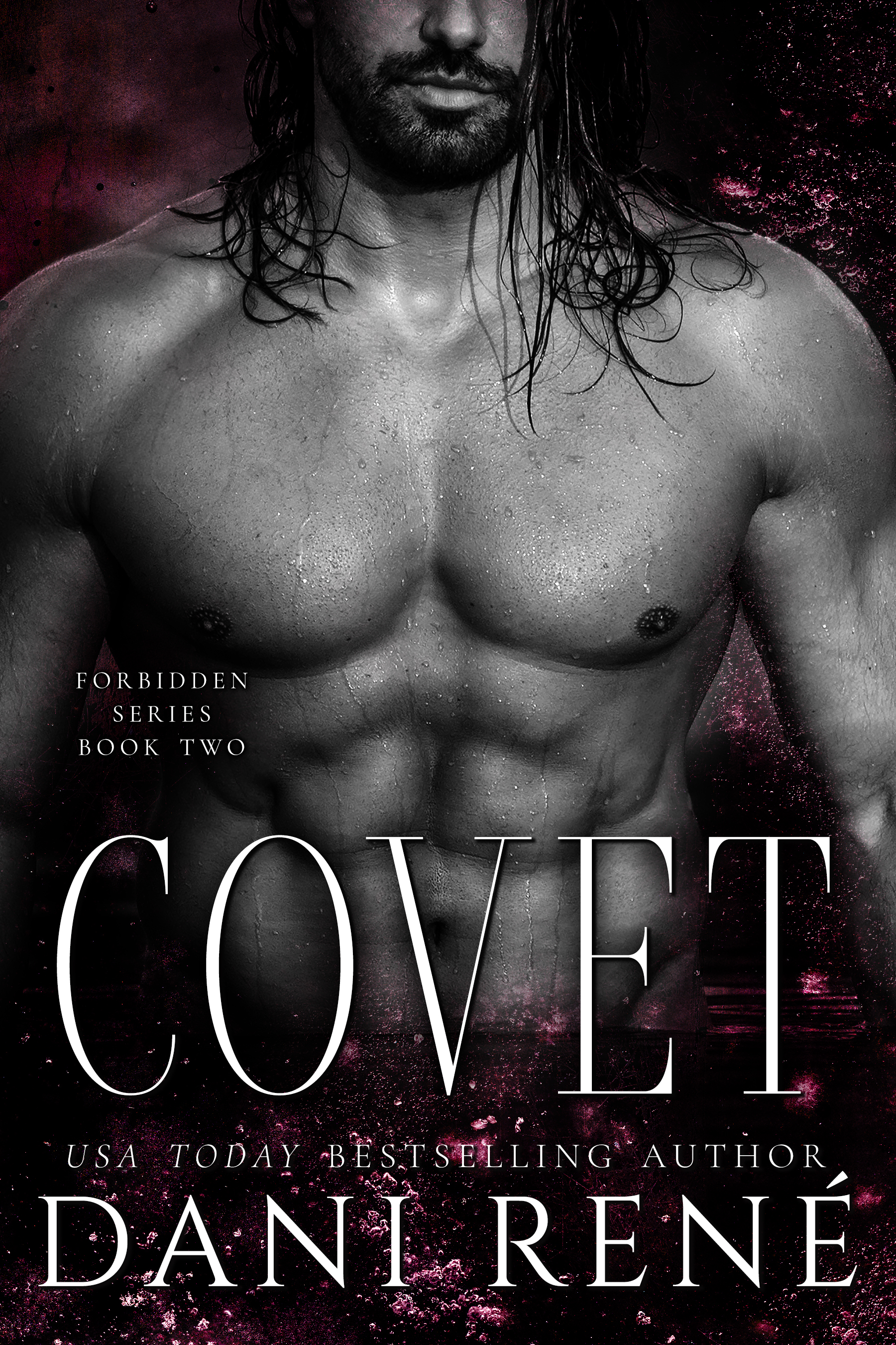 Covet (Forbidden, #2) by Dani René | Goodreads