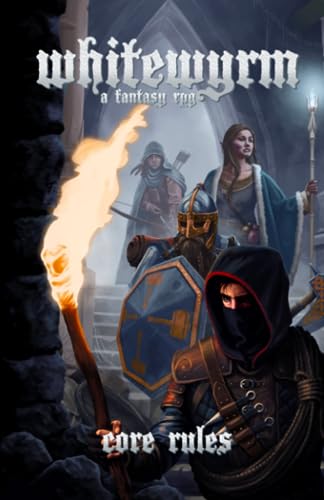 whitewyrm: a fantasy rpg by Scott Myers | Goodreads