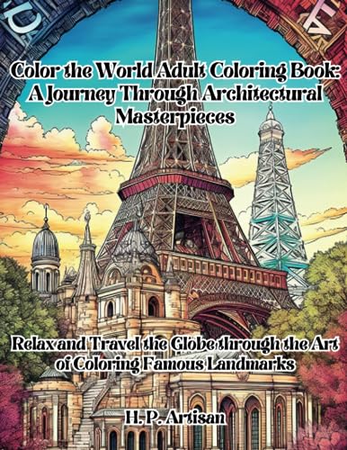 Color the World Adult Coloring Book: A Journey Through Architectural ...