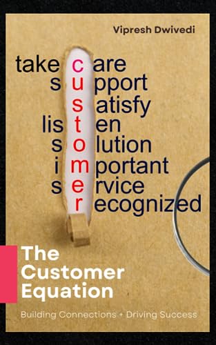 The Customer Equation: Building Connections + Driving Success by ...