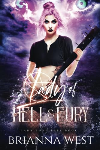 Lady of Hell & Fury: A Steamy Enemies to Lovers Demon Romance by Brianna West | Goodreads