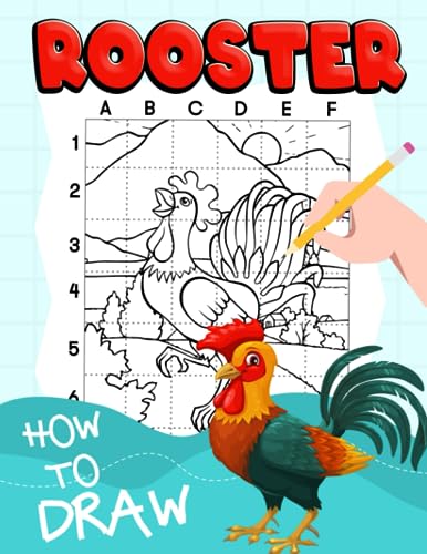 How To Draw Rooster: Including 30 Step By Step And Easy Pictures Of A ...