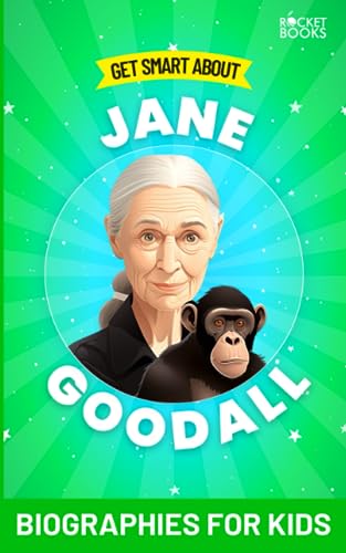 Jane Goodall Book: Get Smart about Jane Goodall: Biographies for Kids ...