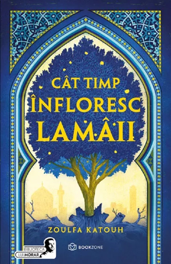 Cât timp înfloresc lămâii by Zoulfa Katouh | Goodreads