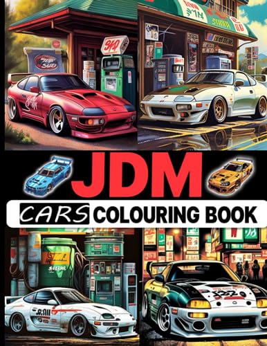 JDM Cars Colouring Book: 50 Illustrations of Japanese Cars & Classic ...