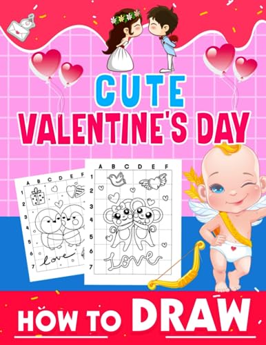 How to Draw Cute Valentine's Day: Celebration Of Romance With 30 Step ...