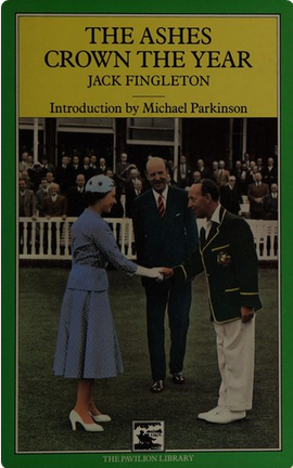 The Ashes Crown the Year by Jack Fingleton | Goodreads