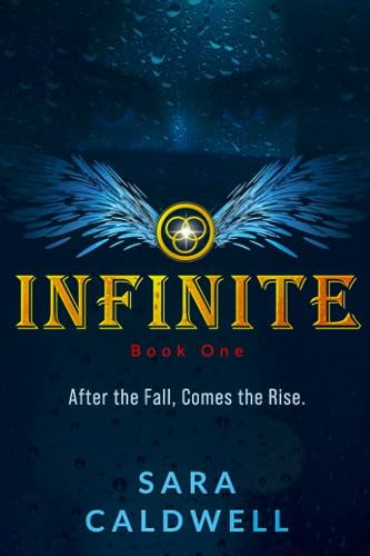 INFINITE: Book one by Sara Caldwell | Goodreads