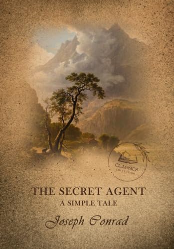The Secret Agent: A Simple Tale by Joseph Conrad | Goodreads