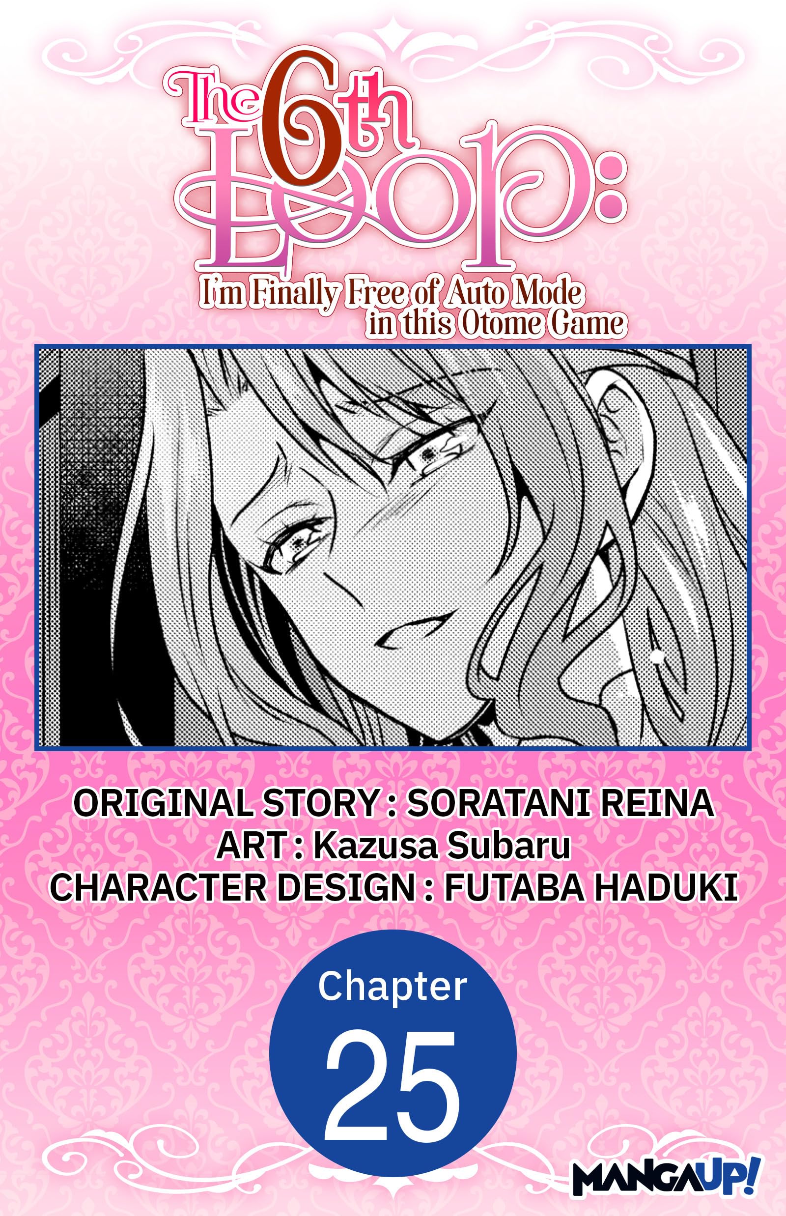 The 6th Loop: I'm Finally Free of Auto Mode in this Otome Game #025 by SORATANI REINA | Goodreads