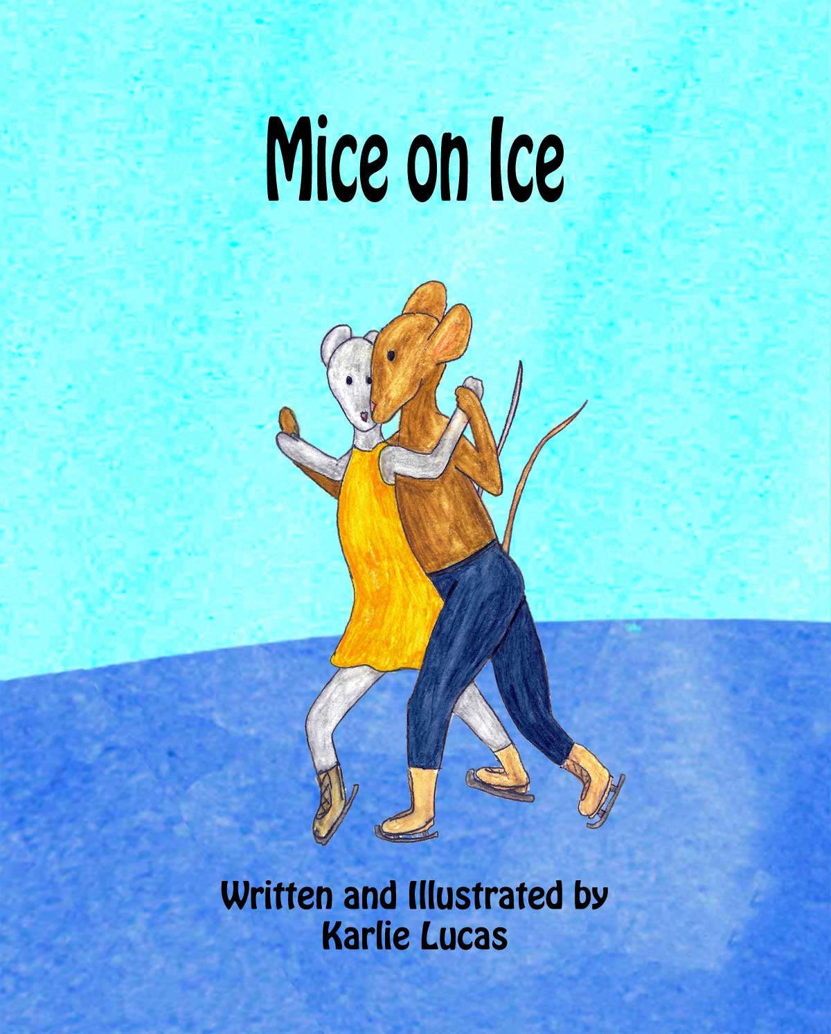 Mice on Ice by Karlie Lucas | Goodreads
