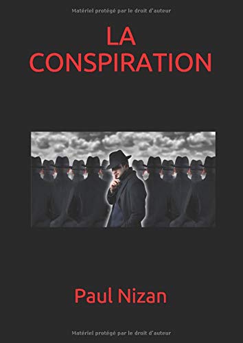 LA CONSPIRATION (French Edition) by Paul Nizan | Goodreads