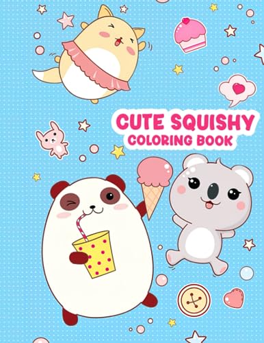 Cute Squishy Coloring Book: Adorable Coloring Pages with Cute Animals ...