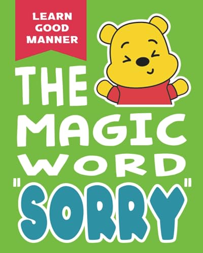 The Magic Word "SORRY": Children's Story Book That Teach Good Manners ...