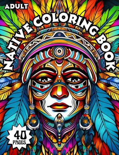 Native Coloring Book: Amazing Native America's and Indigenous Indian ...