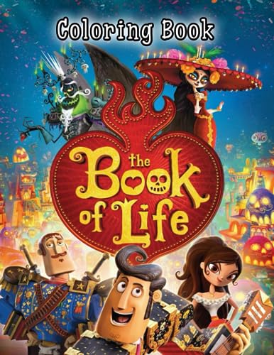The Book of Life Coloring Book: Great Pages with Premium Quality Images ...