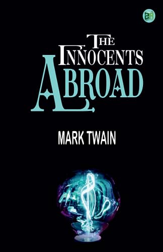 The Innocents Abroad by Mark Twain | Goodreads
