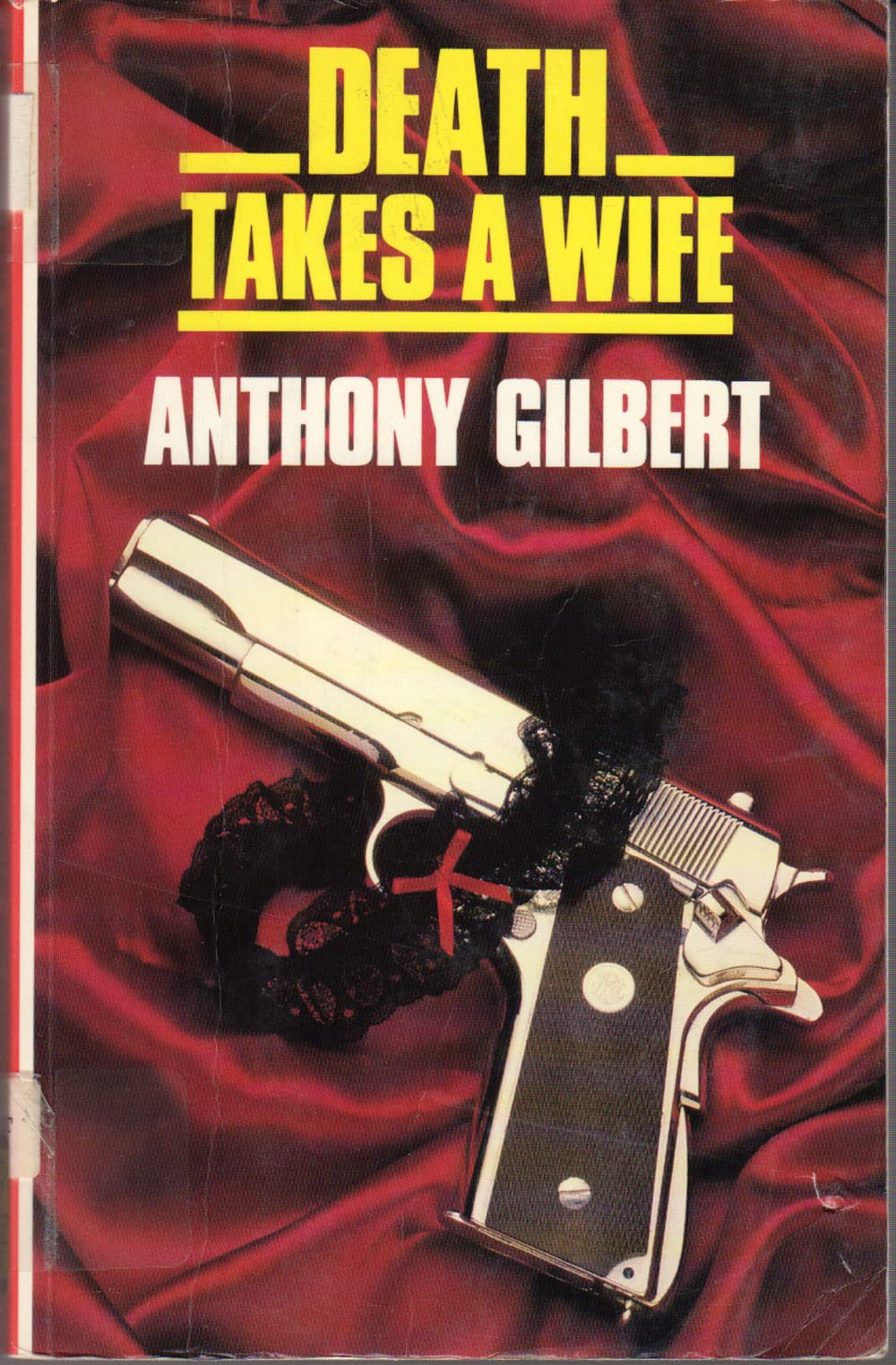 Death Takes a Wife (Arthur Crook, #34) by Anthony Gilbert | Goodreads