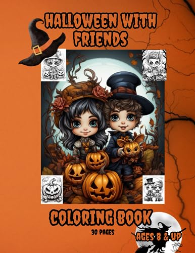 Halloween With Friends Coloring Book Age 8 & UP: Halloween With Friends ...