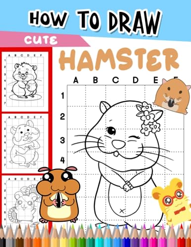 How To Draw Cute Hamster: 50 Simple And Basic Drawing Pages To Learn To ...