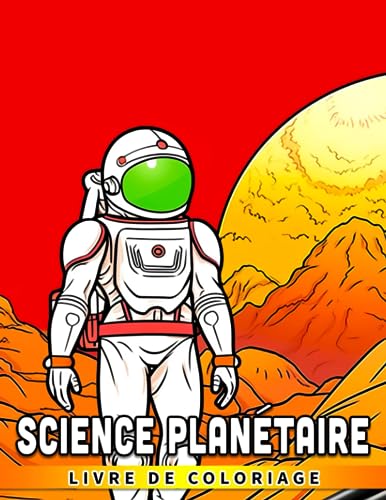 Livre de coloriage Science planétaire: Découvrez les planètes et ...