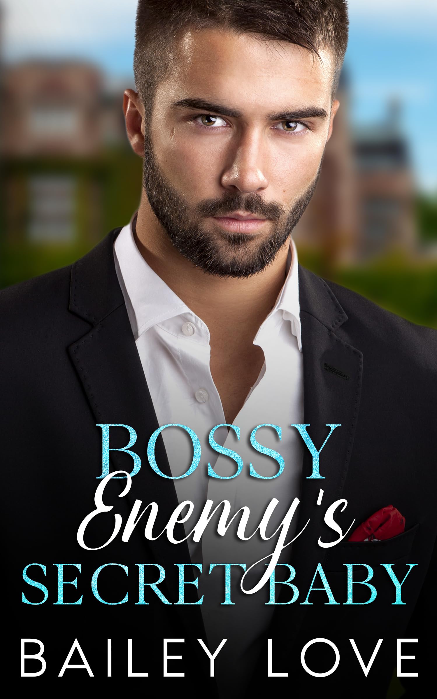 Bossy Enemy's Secret Baby: A Brother's Best Friend Fake Marriage by ...